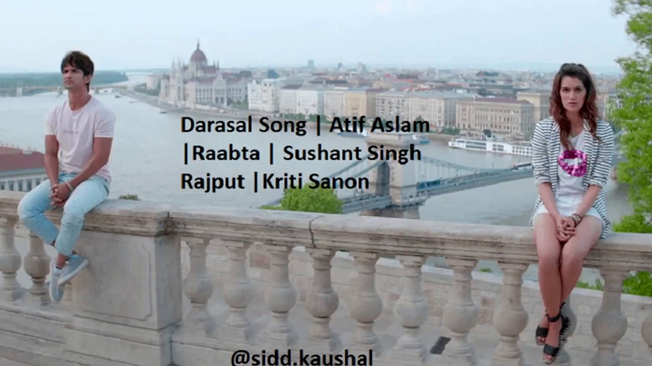 Atif Aslam : Darasal Video Song | Raabta | Sushant Singh Rajput & Kriti Sanon - YouTube