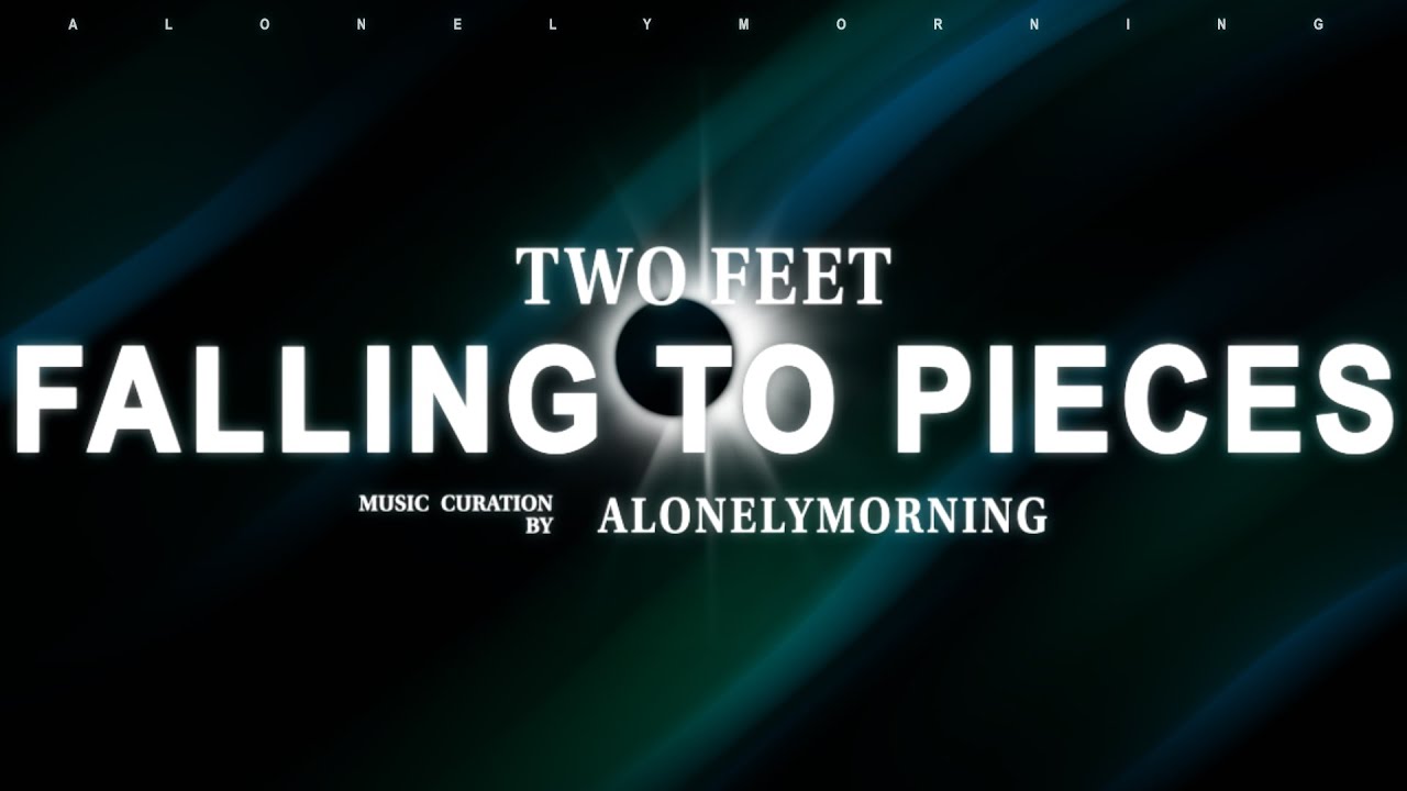 Two Feet - Falling to Pieces (Lyrics) - YouTube