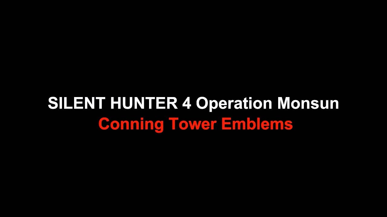 SH4 Operation Monsun Conning Tower Emblems - YouTube