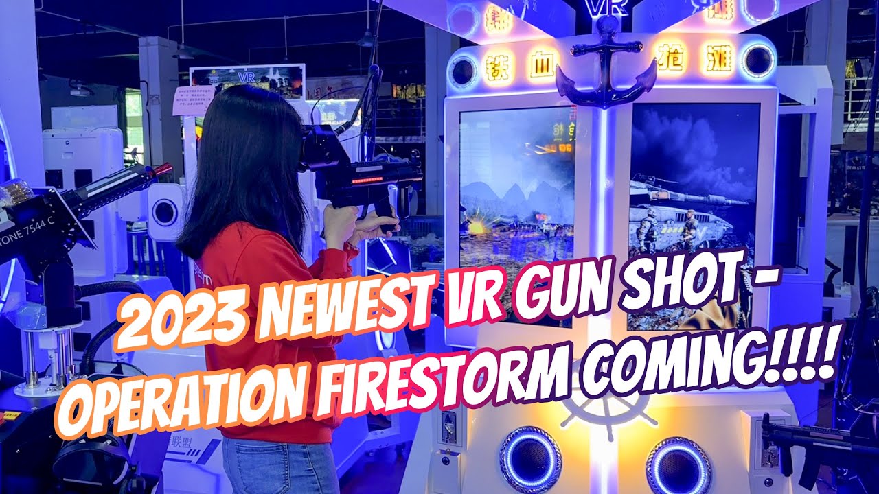 2023 Newest VR Gun Shot - Operation Firestorm Coming!!!! - YouTube