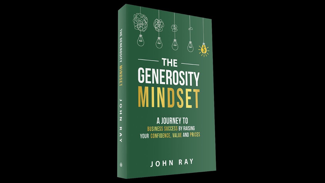 Book Trailer for "The Generosity Mindset," by John Ray - YouTube