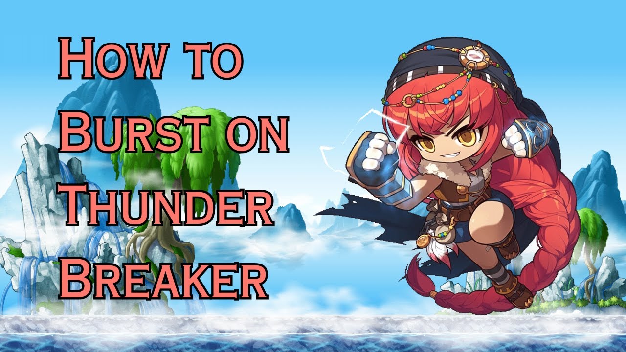 [Maplestory] Thunder Breaker Burst Guide & Bossing Showcase - YouTube
