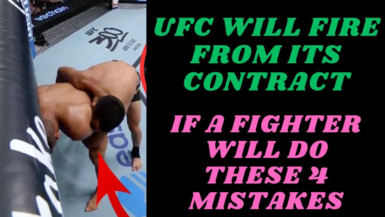 UFC can fire from its contrtact if a fighter can do these 4 activities ...