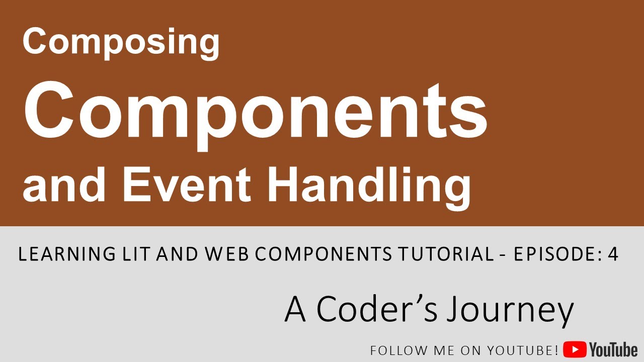 Learning Lit and Web Components #4 - Composing Components and Event ...