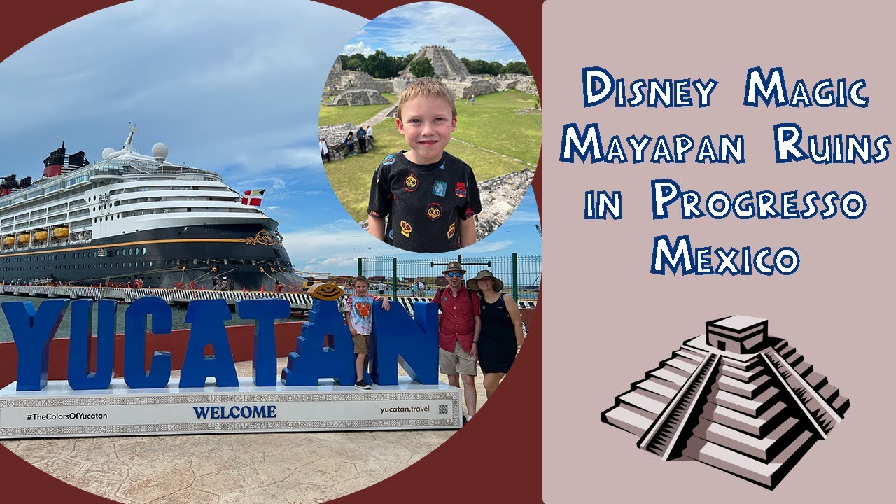 Disney Magic Progresso Mexico - Mayapan Ruins Tour & Waterslide fun ...