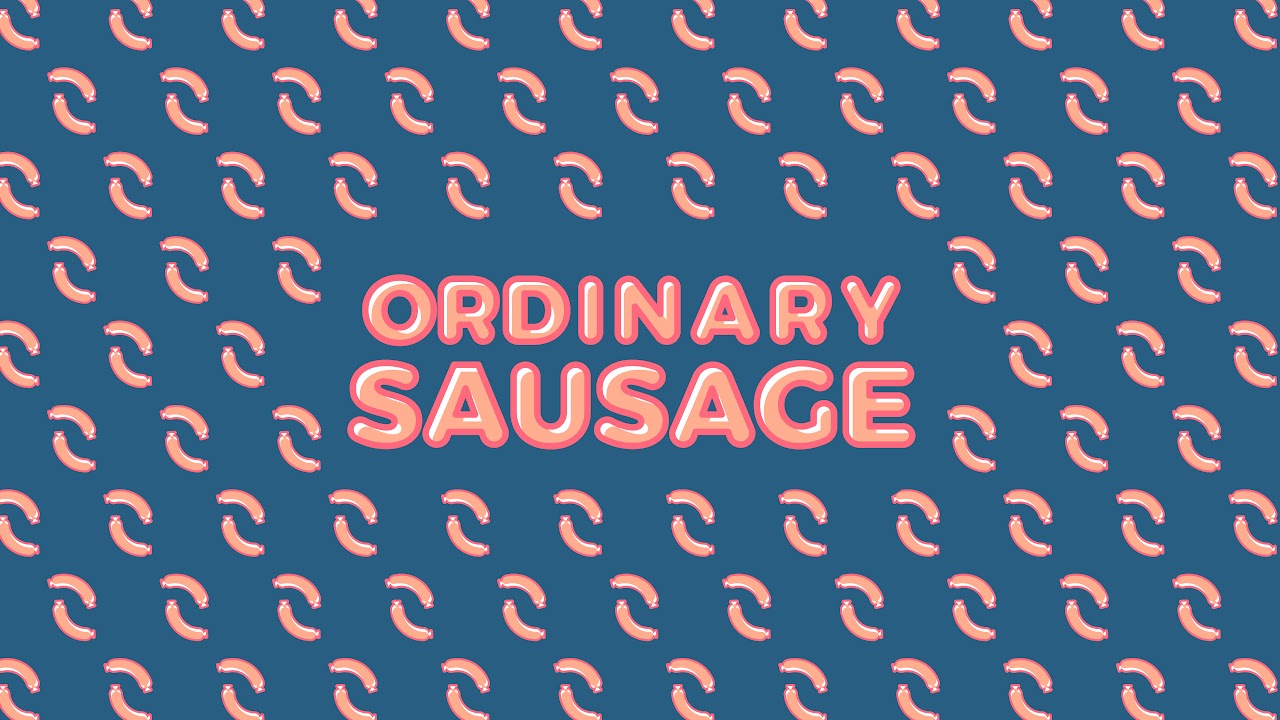 Ordinary Sausage Live Stream - YouTube