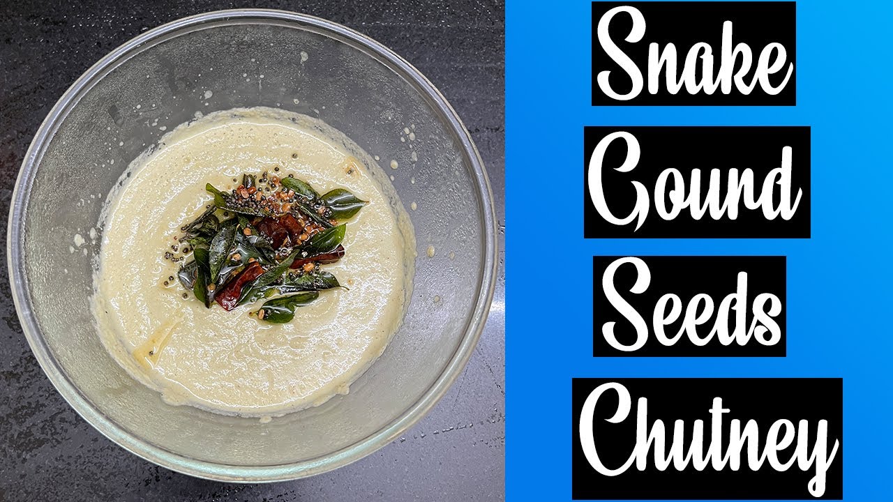 Snake Gourd Seeds Chutney | Padwale Pulp Chetni - YouTube