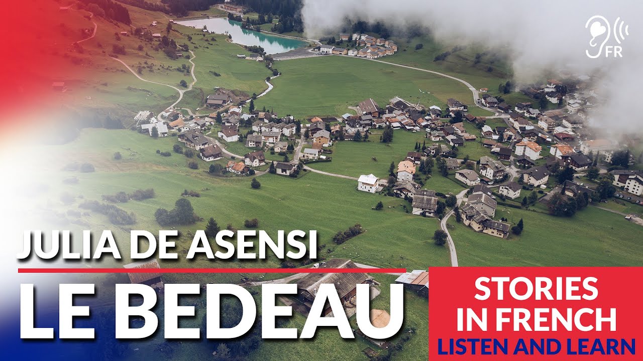 LEARN FRENCH by listening to stories – Julia de Asensi – Le Bedeau ...