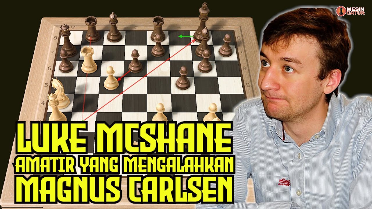 PECATUR AMATIR MENGALAHKAN JUARA DUNIA!!! | Luke Mcshane VS Magnus ...