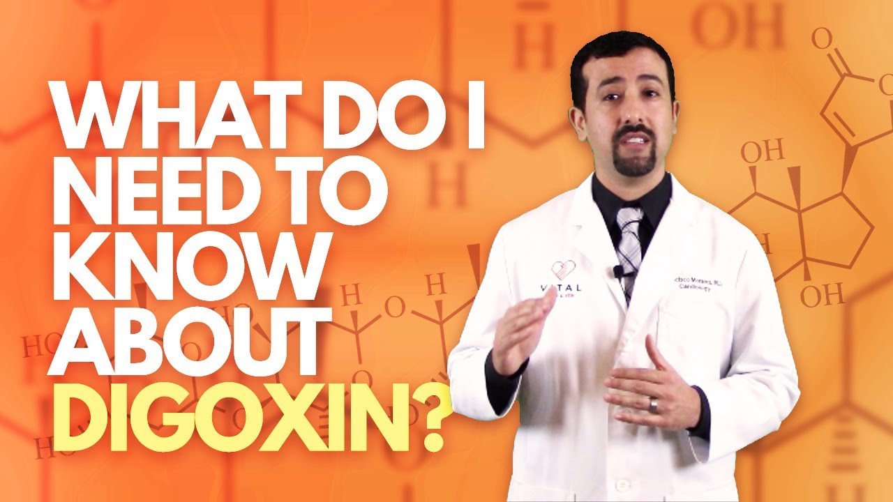 What Do I Need to Know About Digoxin? - Doctor AFib - YouTube