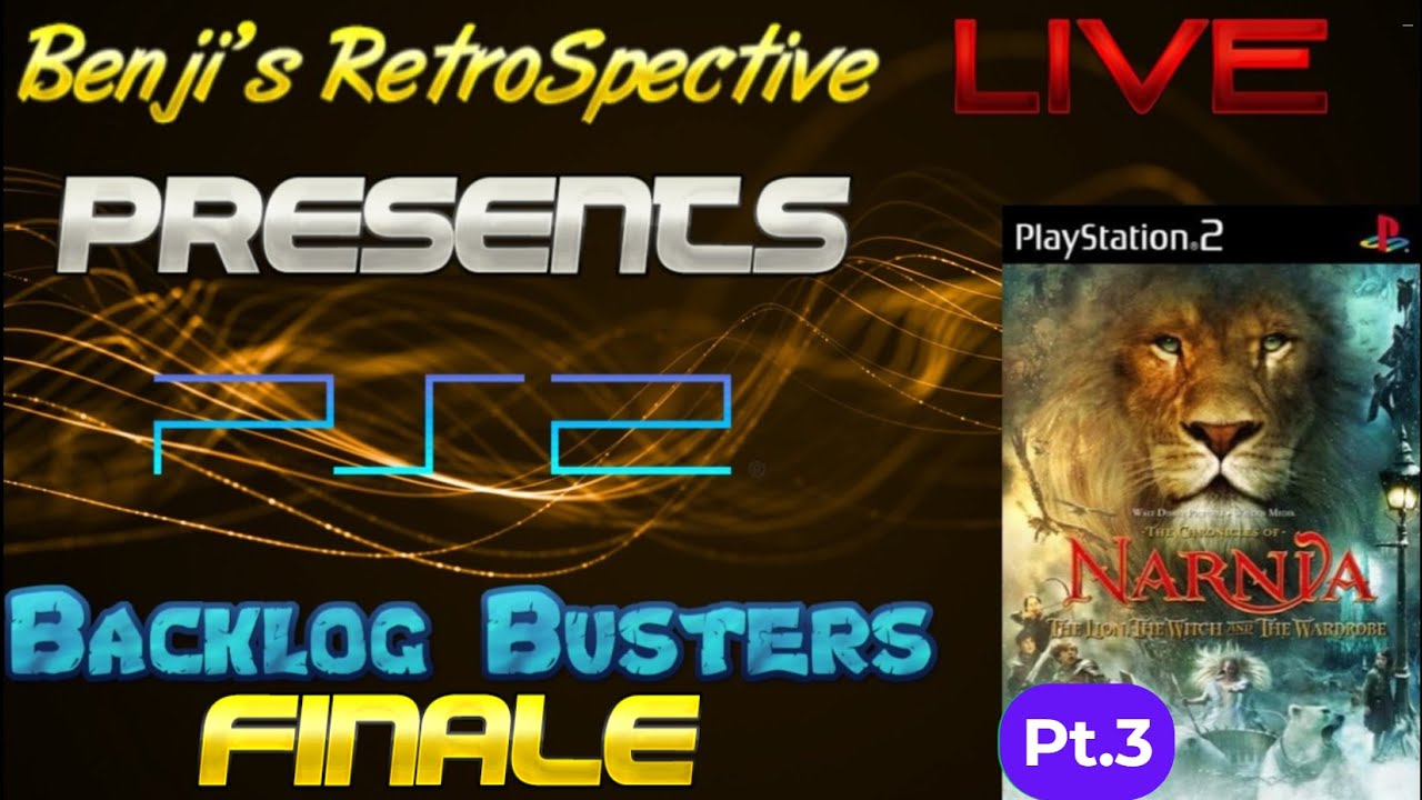 Backlog Busters PS2: Chronicles Of Narnia Pt.3 Finale - YouTube