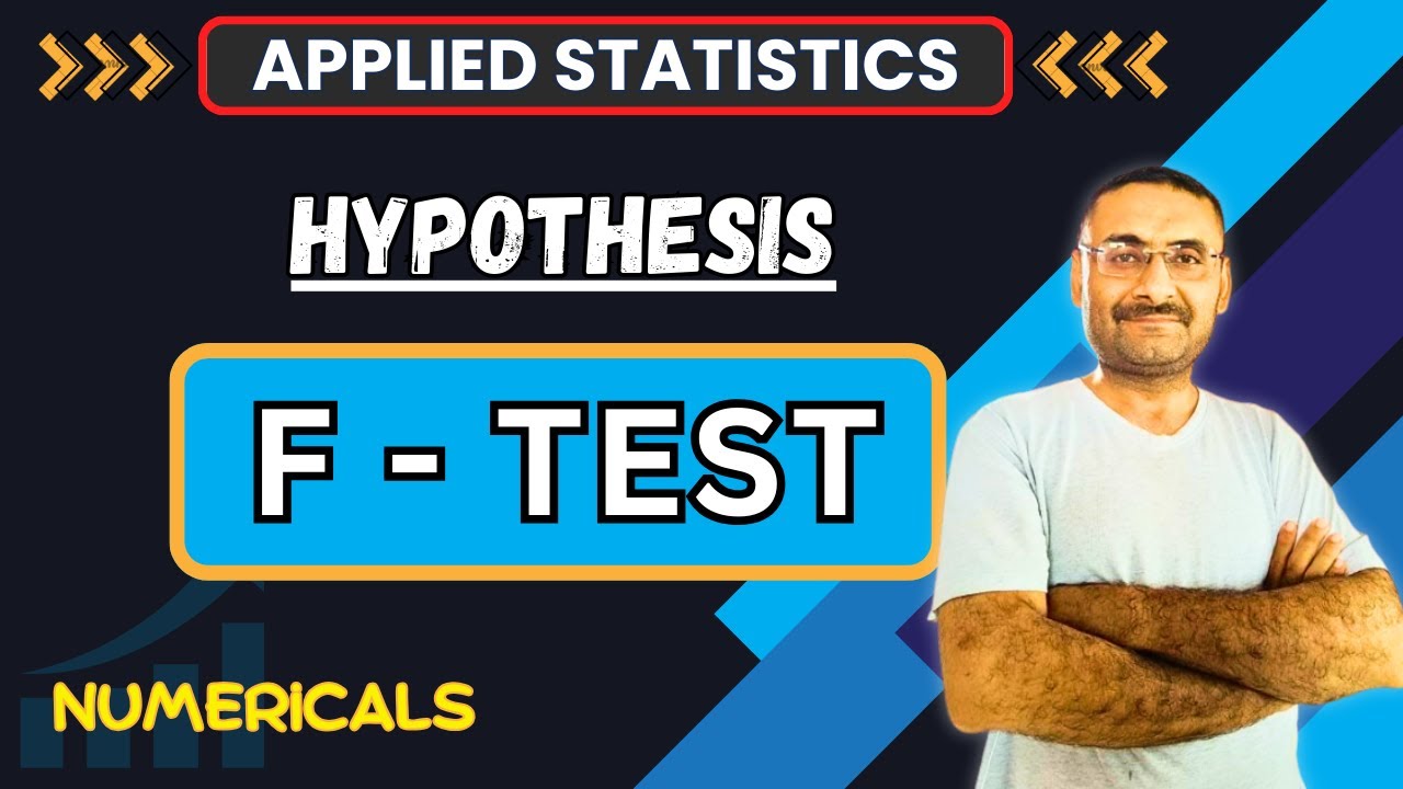 F Test | Hypothesis | Applied Statistics | Advanced Mathematics | Btech ...
