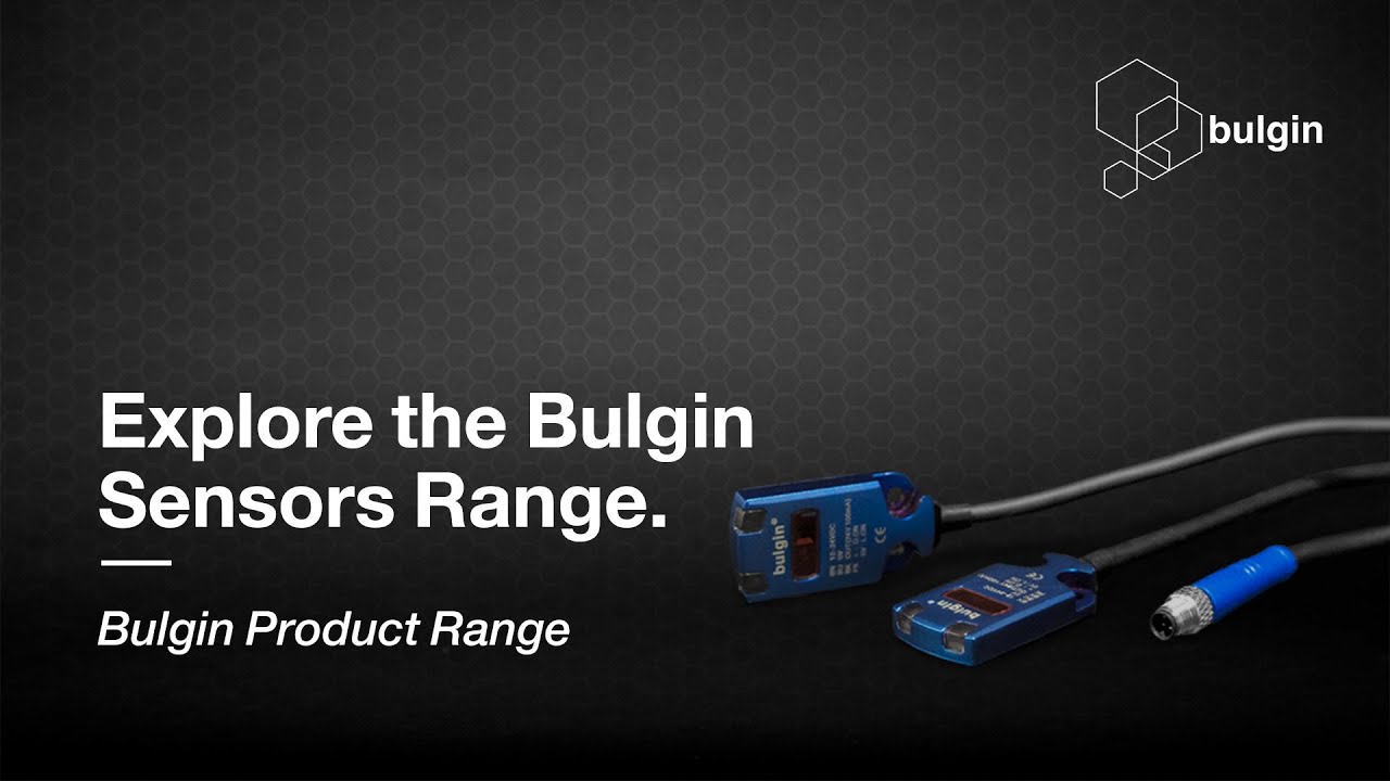 Explore the Bulgin Sensors Range - YouTube