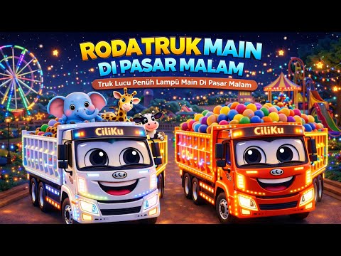 Roda Roda Truk Berputar Di Pasar Malam 🎵| Lagu Anak Roda Truk Seru & Penuh Warna Animasi 3D Lucu 🎉✨