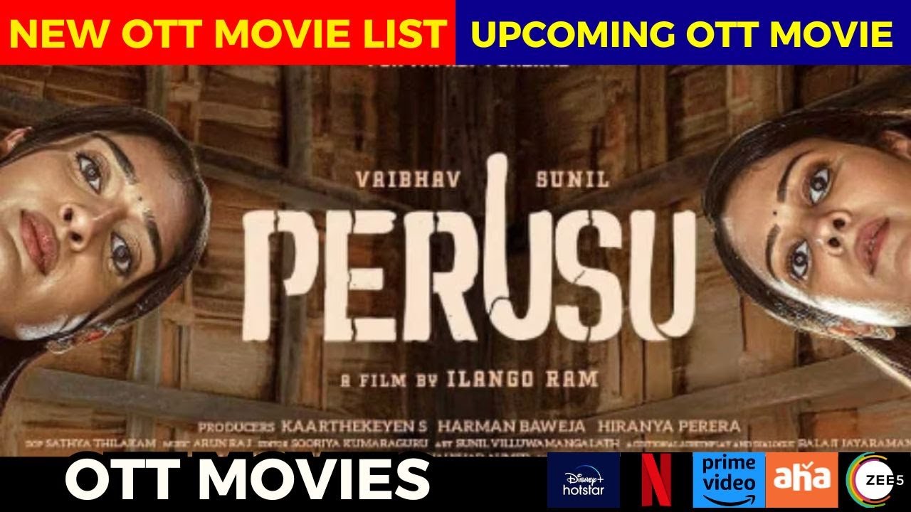 Perusu OTT release date | Upcoming new release all OTT Telugu movies ...