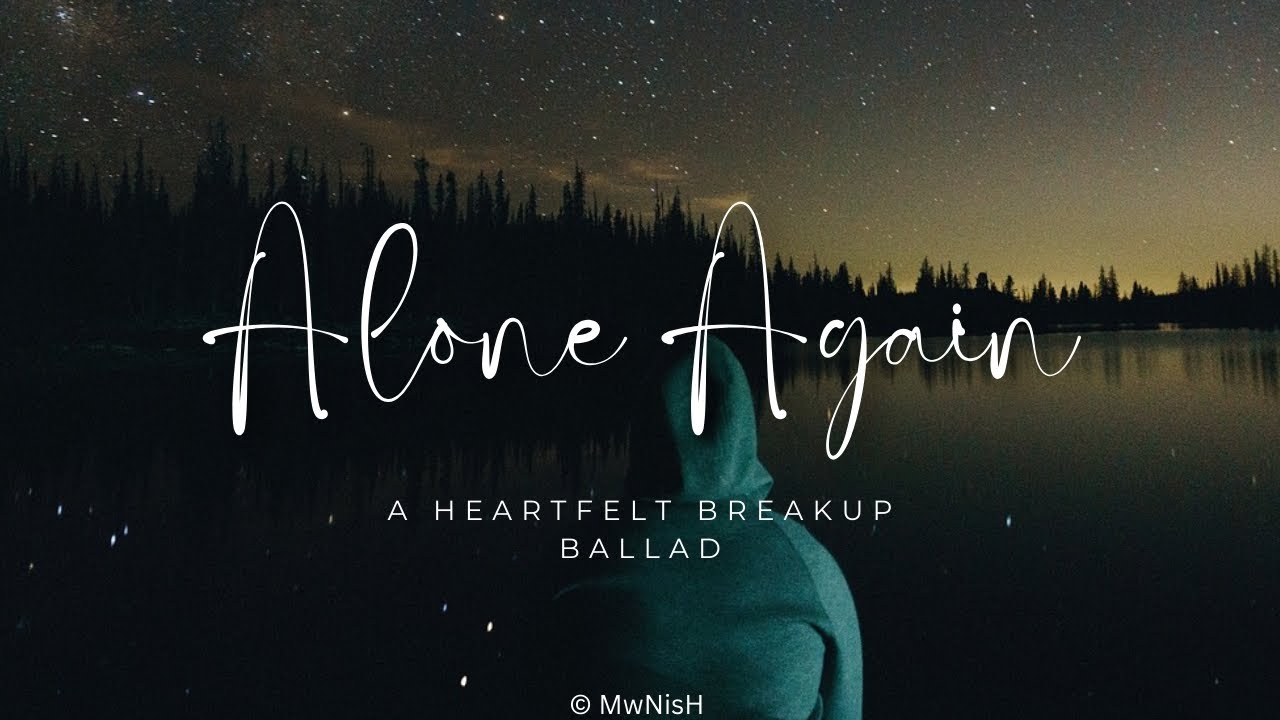 Alone Again – A Heartfelt Breakup Ballad | AI-Generated Emotional Song ...