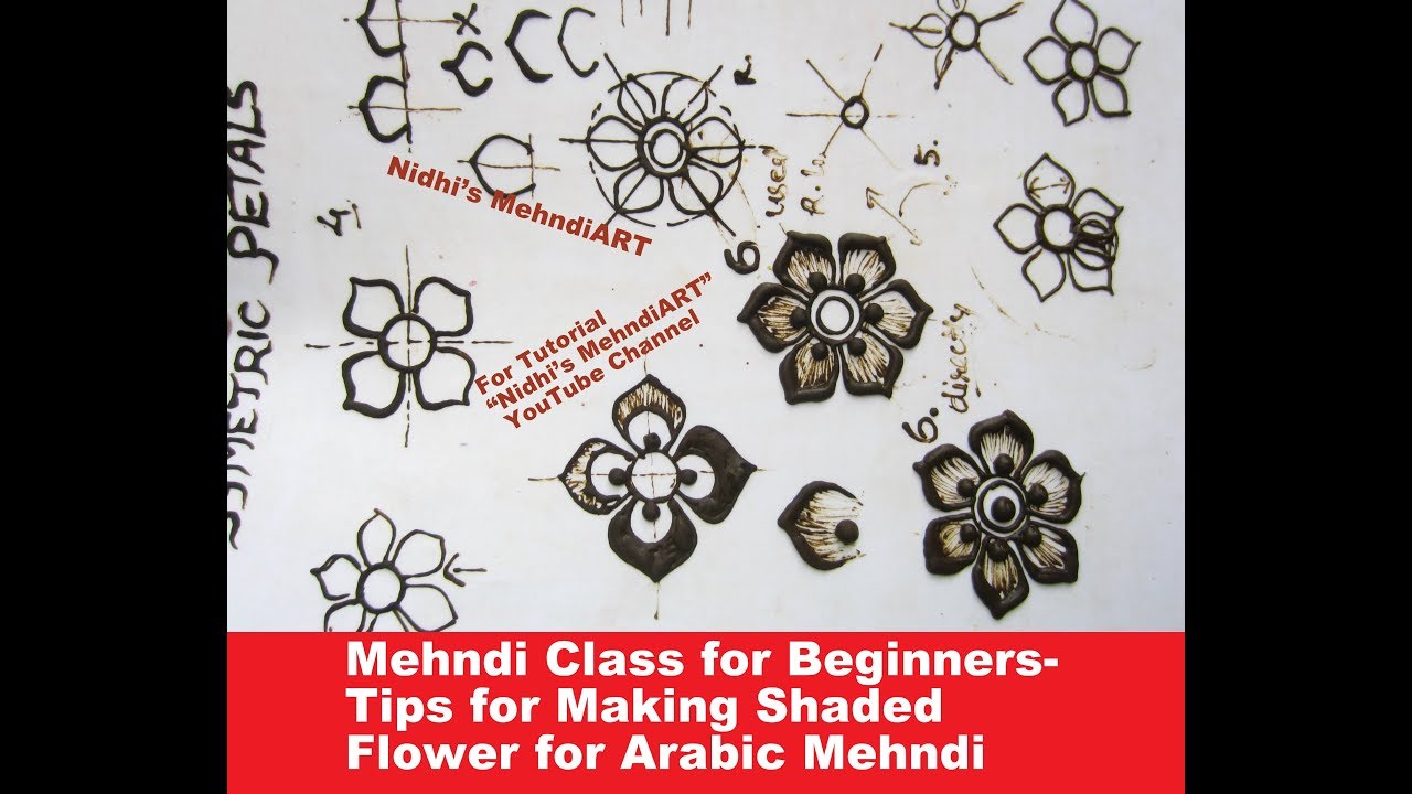 Mehndi Class for Beginners -Tips for Making Shaded Flower for Arabic ...