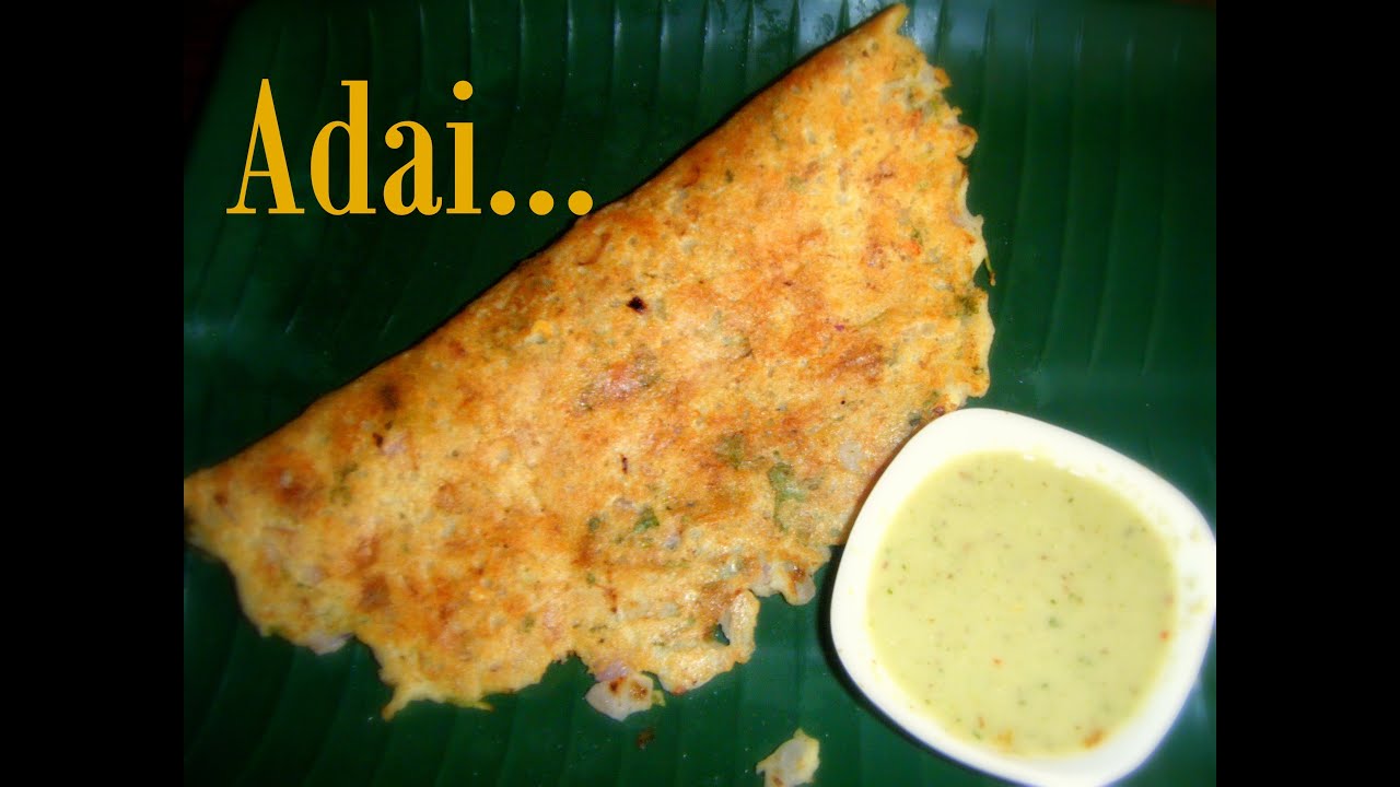 Adai recipe [ Dal and rice dosa] Protein rich breakfast recipe - YouTube