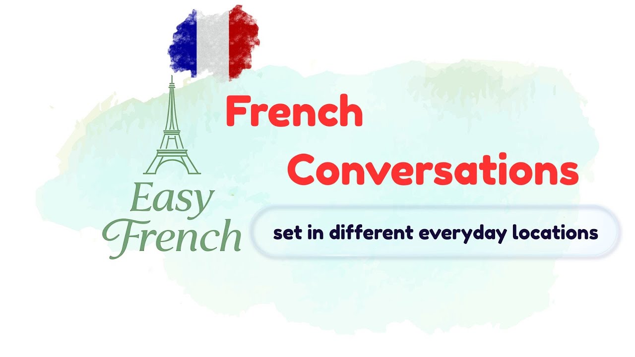 French Conversations with English Translations - YouTube