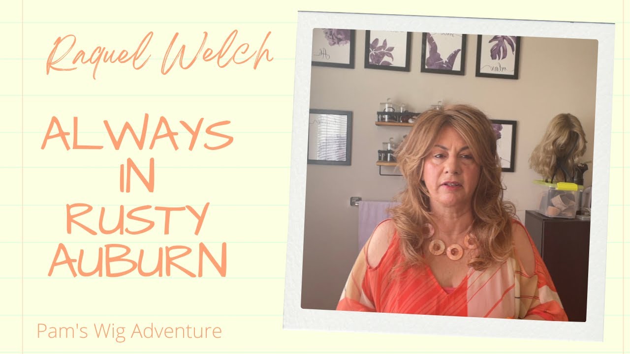 Raquel Welch Always in Rusty Auburn - YouTube