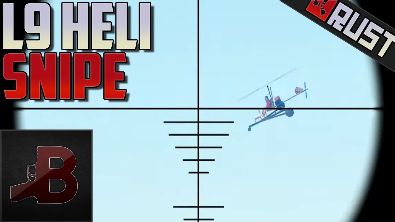L9 HELI SNIPE!! - Rust - YouTube