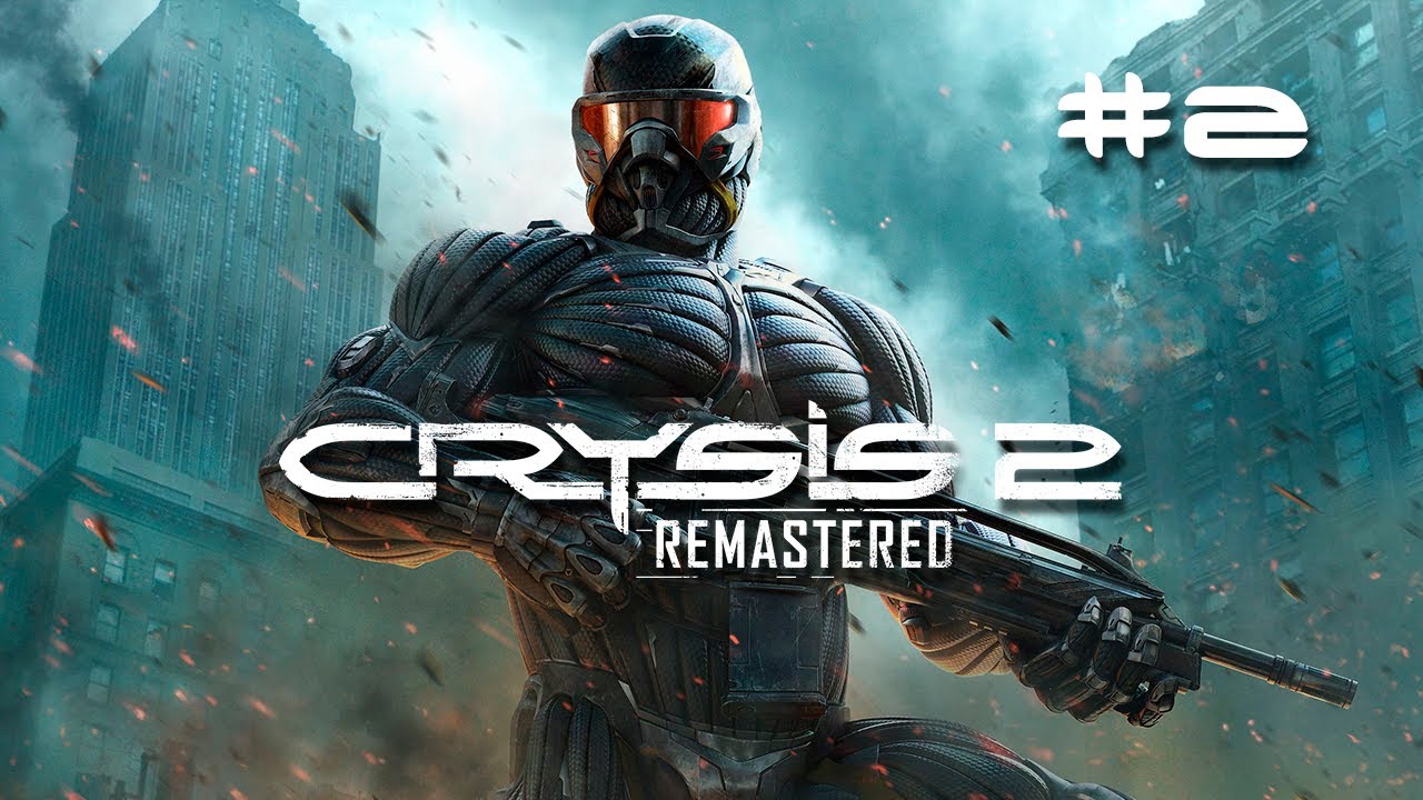 Crysis 2 Remastered┃Прохождение┃СТРИМ #2┃Цефы меняют мир - YouTube