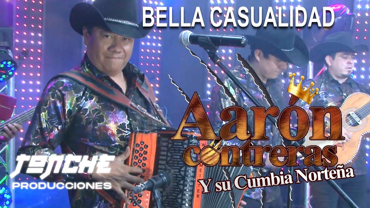 Aaron Contreras y Su Cumbia Norteña "Bella Casualidad & Vampiresa"(En ...