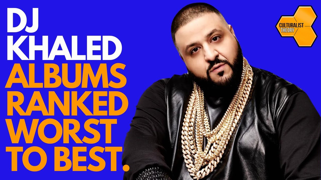 Ranking DJ Khaled's Albums Worst to Best - YouTube
