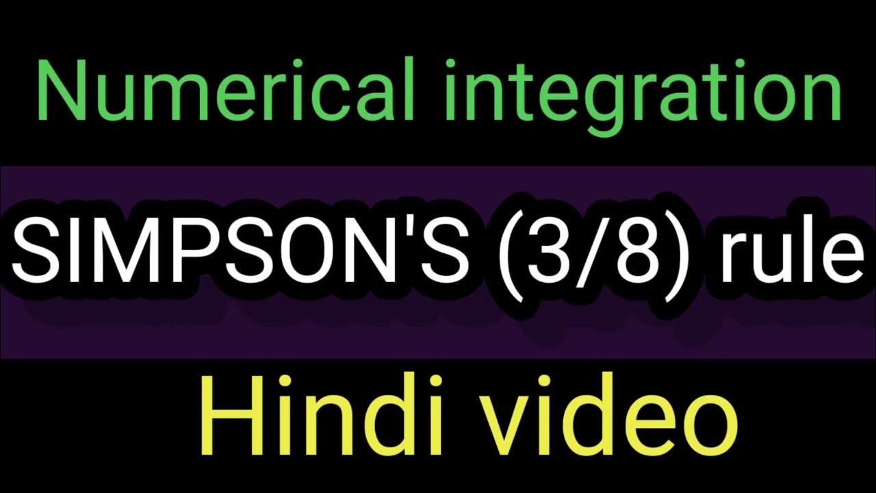 Simpson s 3 8 Rule In Hindi Video numerical Integration simpson simpson-s-3-8-rule-in-hindi-video-numerical-integration-simpson