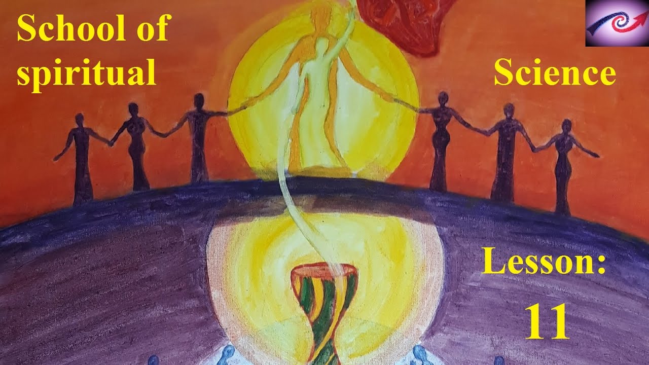 School for spiritual science First class Lesson Eleven - YouTube