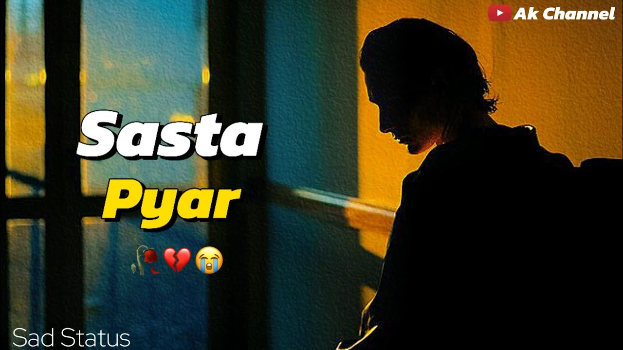 Sasta Pyar 💔😭 | Very Sad Status 2025 | Shayari Video | Ak channel ...