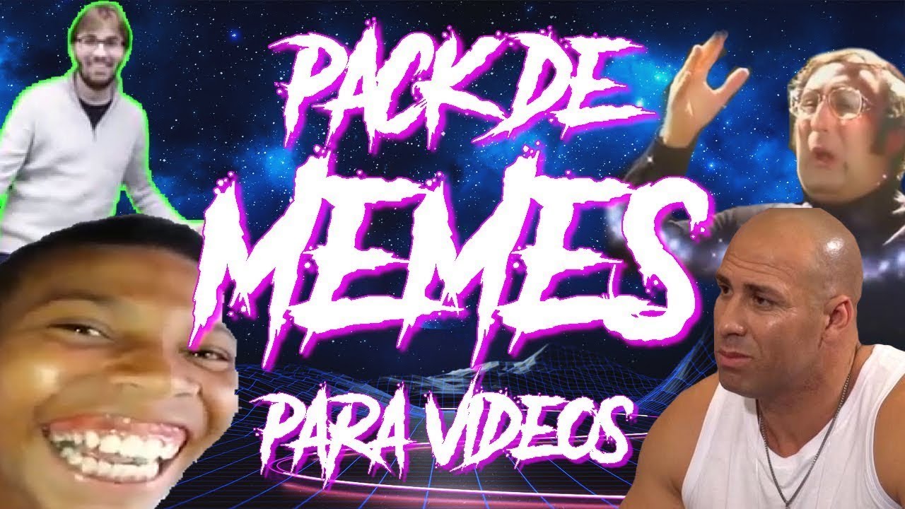 PACK COM MAIS DE 160 MEMES PARA EDIÇÃO DE VÍDEOS - YouTube