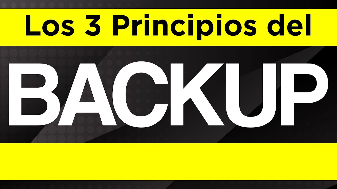 ¿Cómo hacer un Backup? - Los 3 Principios del Backup - YouTube