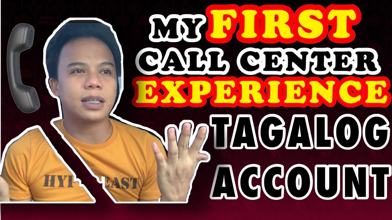 My First Call Center Experience Tagalog Account YouTube my-first-call-center-experience-tagalog-account-youtube