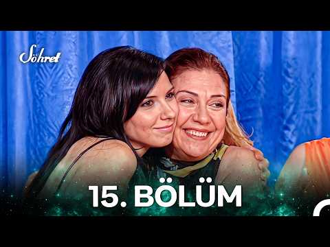 Şöhret 15. Bölüm