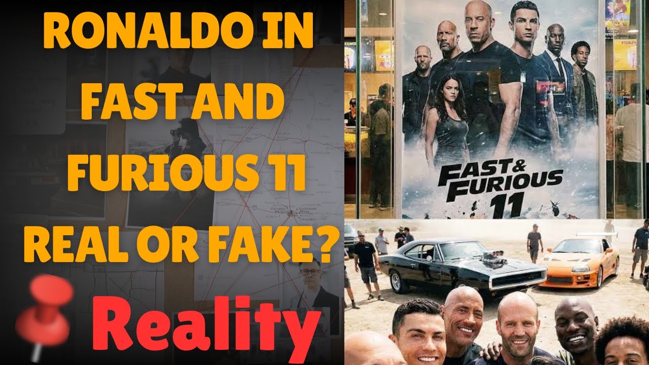 Ronaldo in Fast and Furious 11 Real or Fake | Ronaldo in Fast and ...
