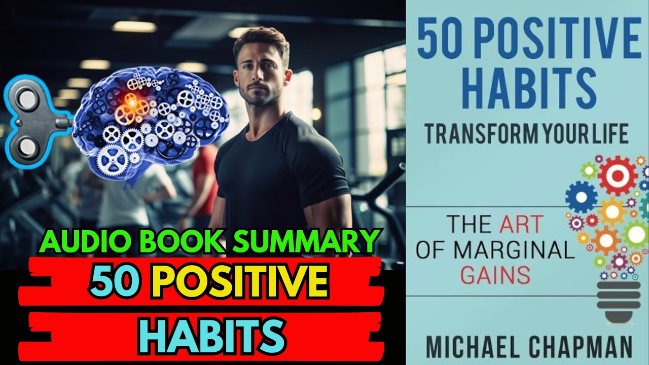 Book Summary 50 Positive Habits by Michael Chapman | AudioBook summary ...