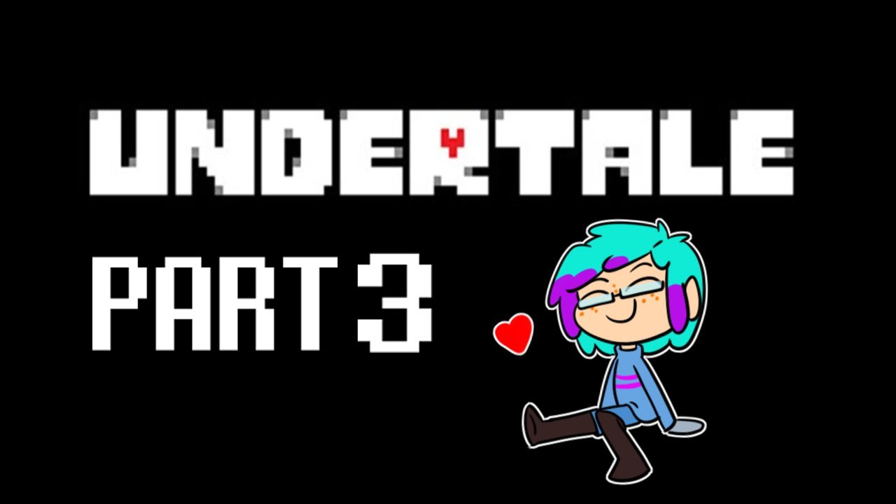 Somethin's Fishy Here...|| Undertale-Part 3 - YouTube