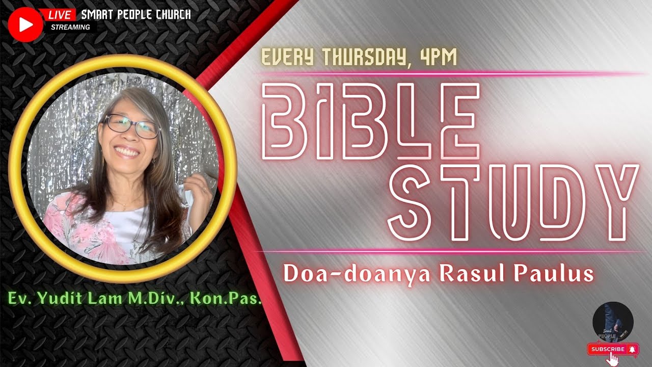 BIBLE STUDY (Doa-doanya Rasul Paulus) | 23 JANUARI 2025 | Ev. Yudit Lam ...