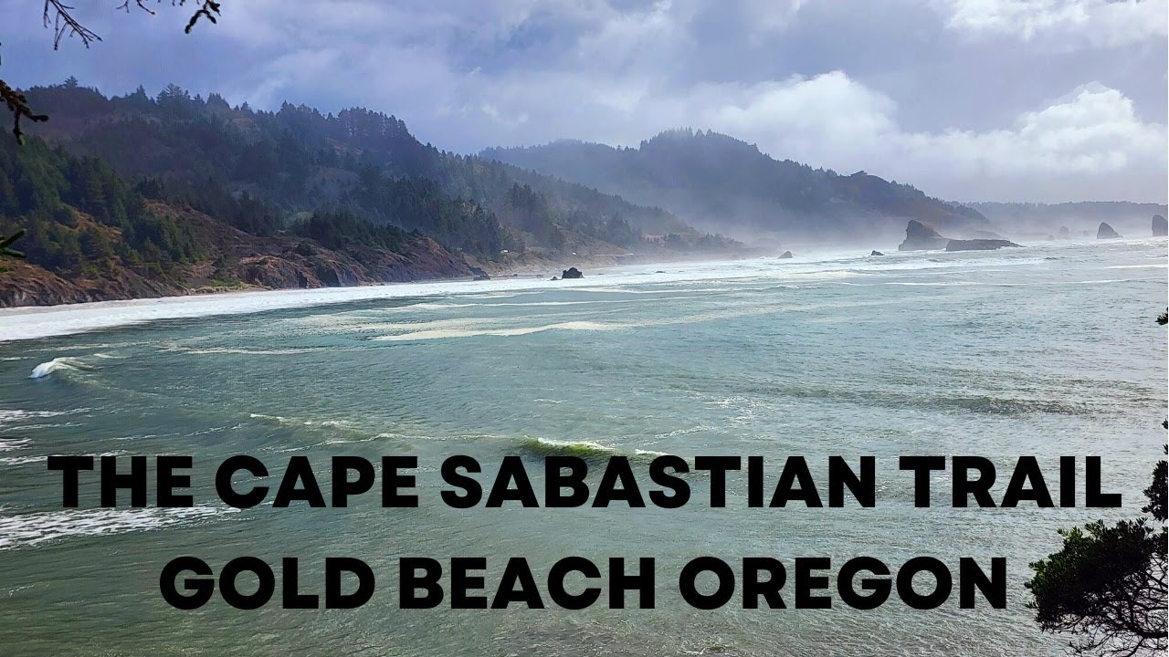 THE CAPE SEBASTIAN TRAIL GOLD BEACH OREGON - YouTube