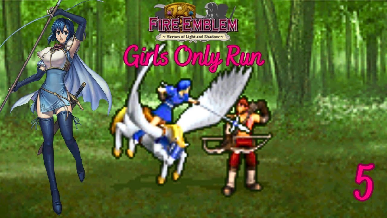 "Obtaining the Fire Emblem" Girls only run FE 12 Part 5 - YouTube