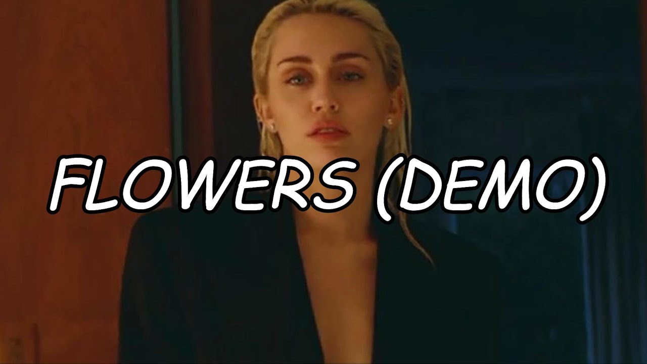 Miley Cyrus - Flowers (Demo) // Lyrics - YouTube