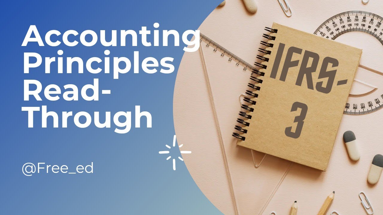 IFRS-3 | Business Combinations | Read-through | Quick Summary - YouTube