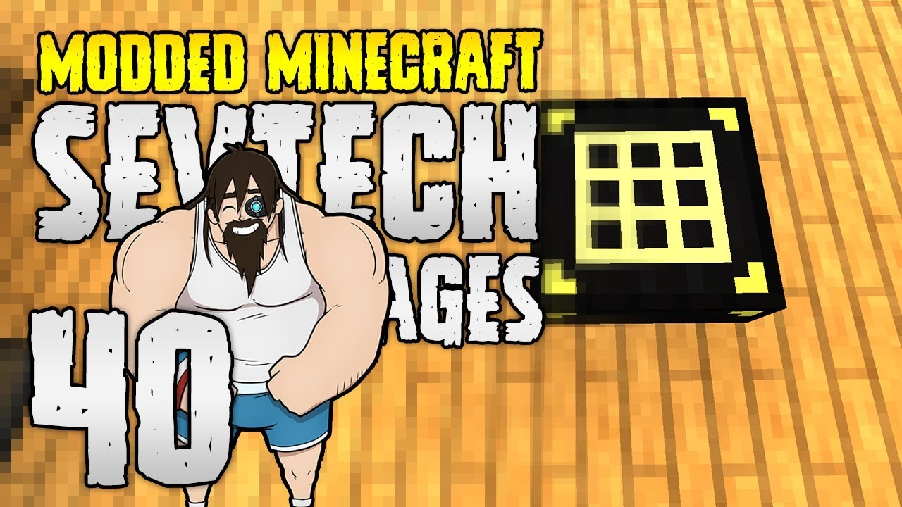 Minecraft SevTech: Ages | 40 | START OVER?! | Modded Minecraft 1.12.2 ...