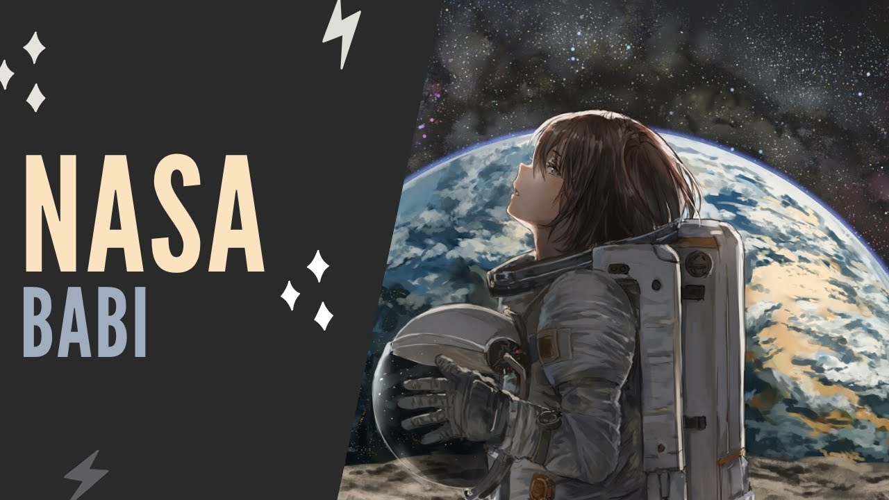 「Nightcore」→NASA (Babi) - YouTube