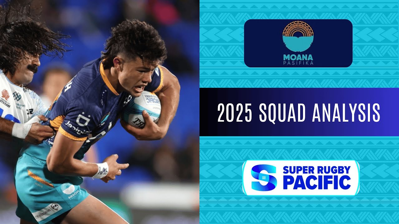 Super Rugby 2025: Moana Pasifika Squad Breakdown & Key Players Revealed ...