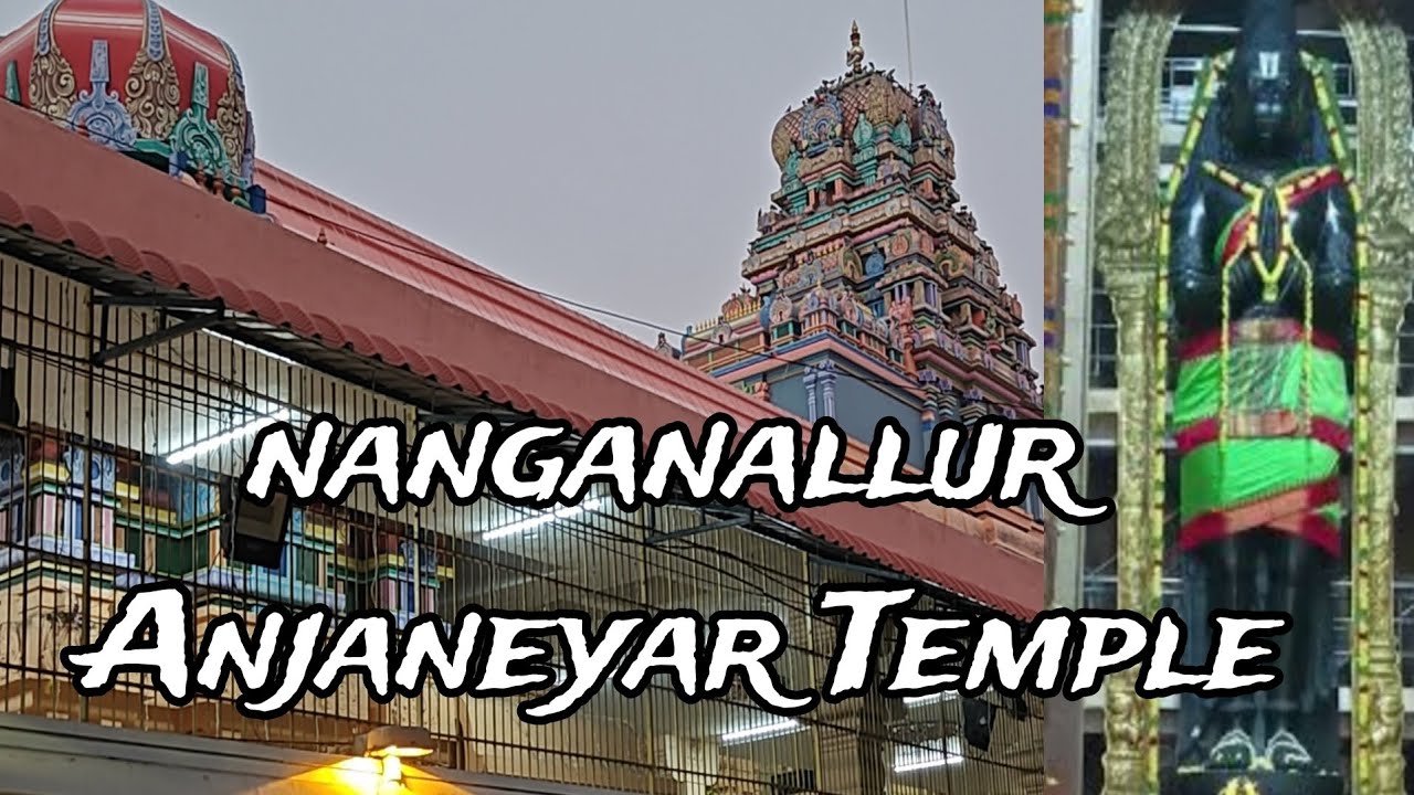 Nanganallur Anjaneyar Temple - YouTube