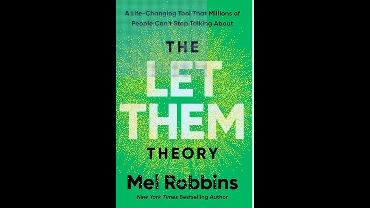 Nano Summary: The Let Them Theory by Mel Robins - YouTube