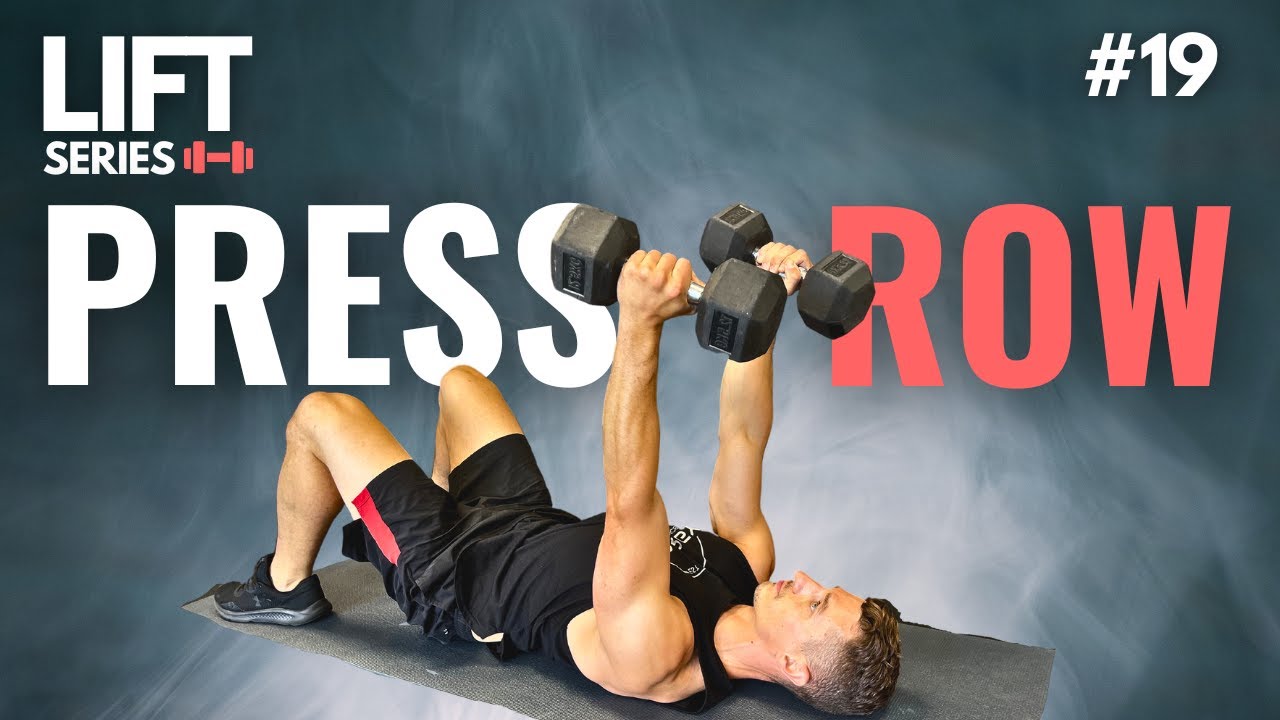 30 Minute DUMBBELL PRESS-ROW WORKOUT for Functional Strength | Follow ...