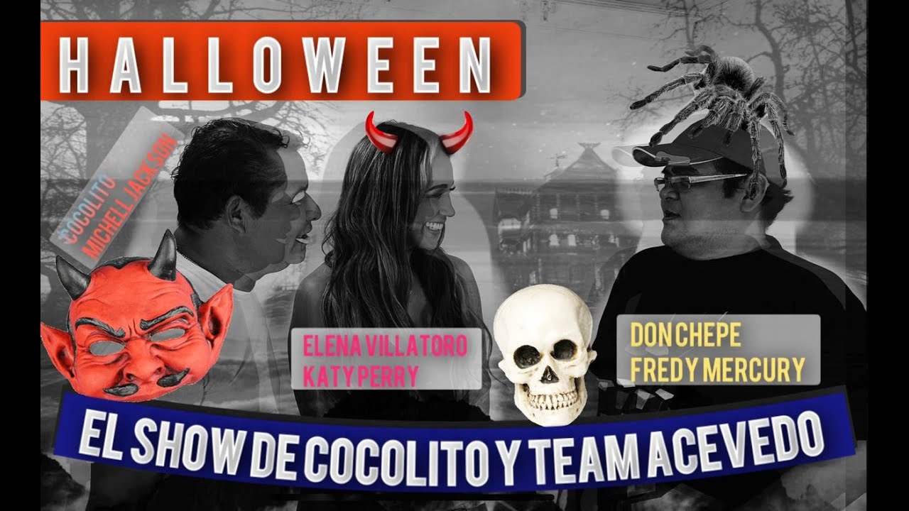 El show de cocolito y team acevedo HALLOWEEN FT. Don chepe 3 pelos y ...